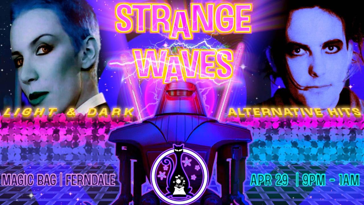 Rescheduled to 4.29.23: Strange Waves: The Sci-Fi Alternative Dance Party - Concerts and Shows ...